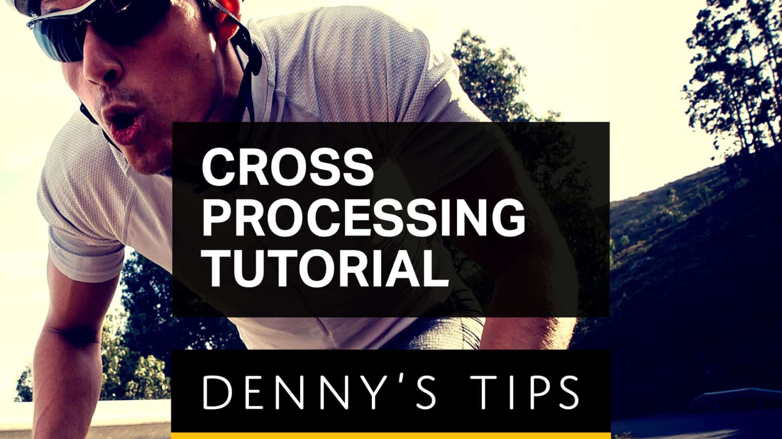 Cross Processing Tutorial – Denny's Tips